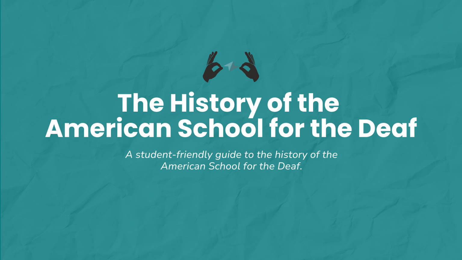 The History of the American School for the Deaf